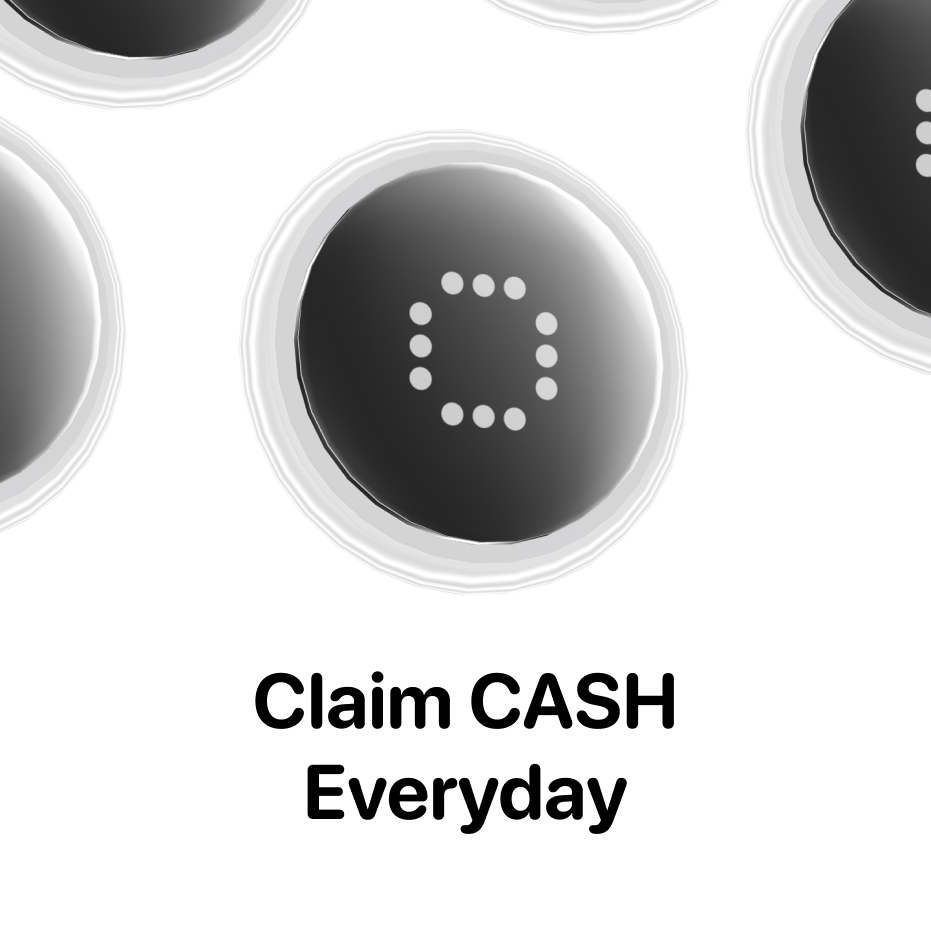 Cash Daily - Claim CASH everyday